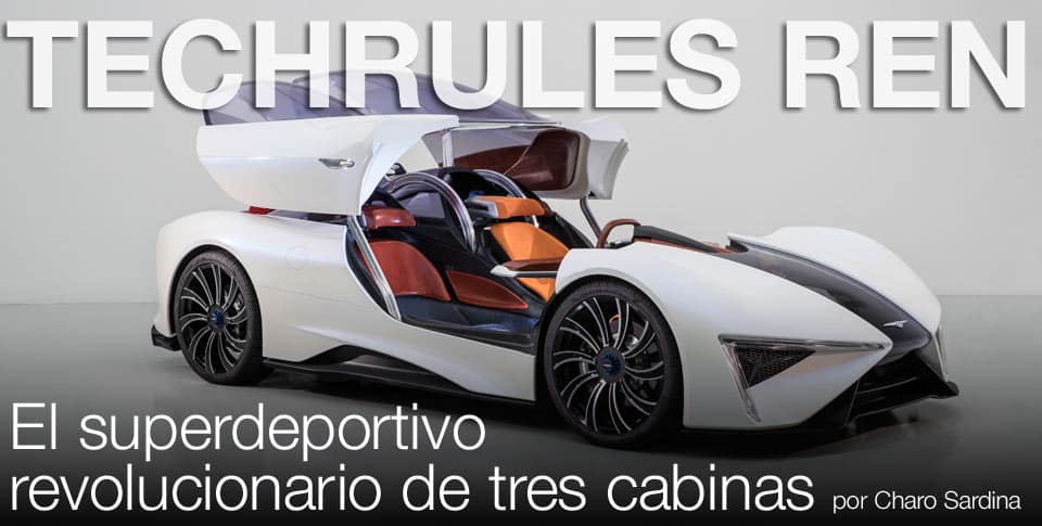 Techrules Ren / El superdeportivo revolucionario de tres cabinas